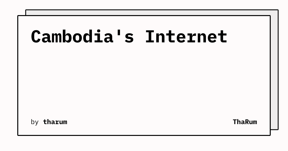 Cambodia's Internet | tharum.com